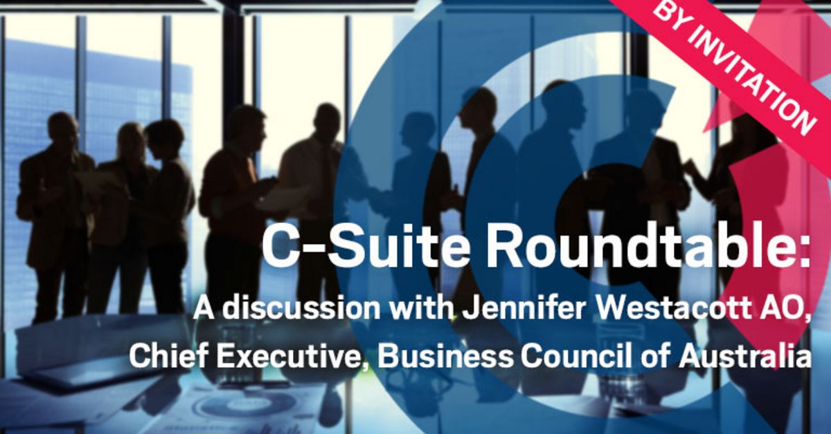 ONLINE | C-Suite Roundtable: A discussion with Jennifer Westacott AO ...